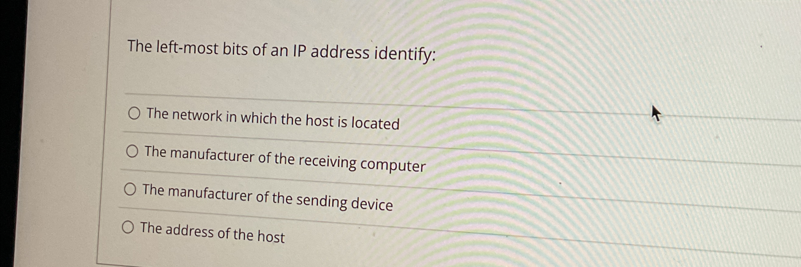 Solved The left-most bits of an IP address identify:The | Chegg.com