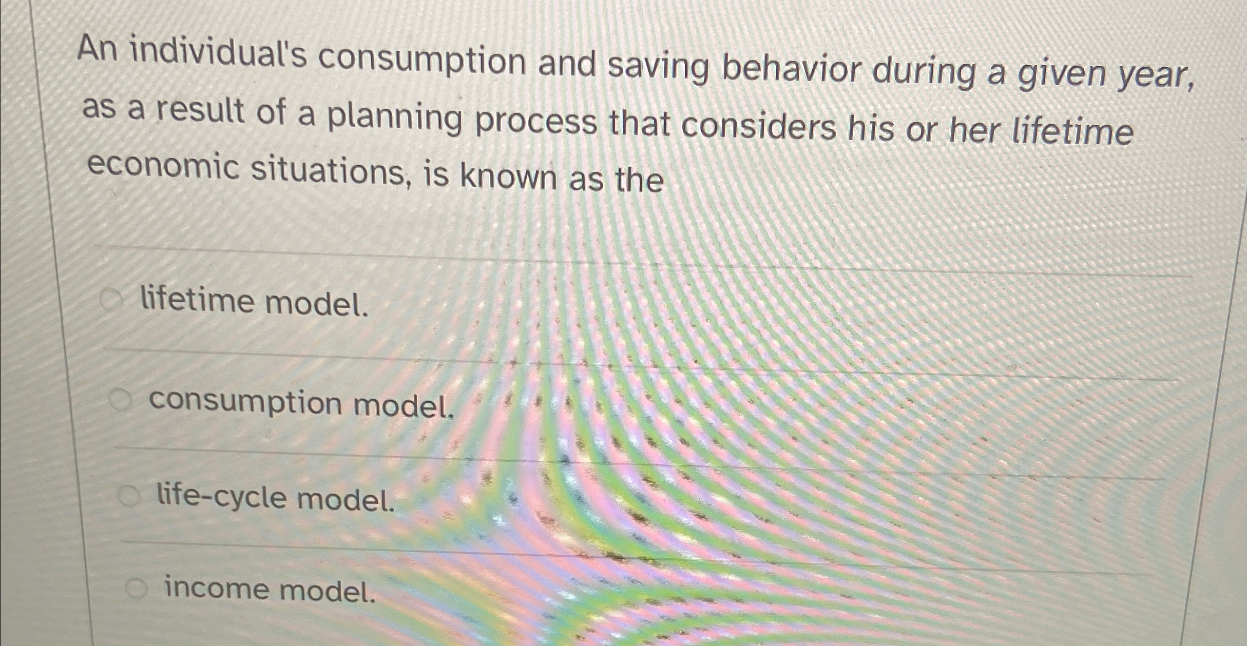 Solved An individual's consumption and saving behavior | Chegg.com