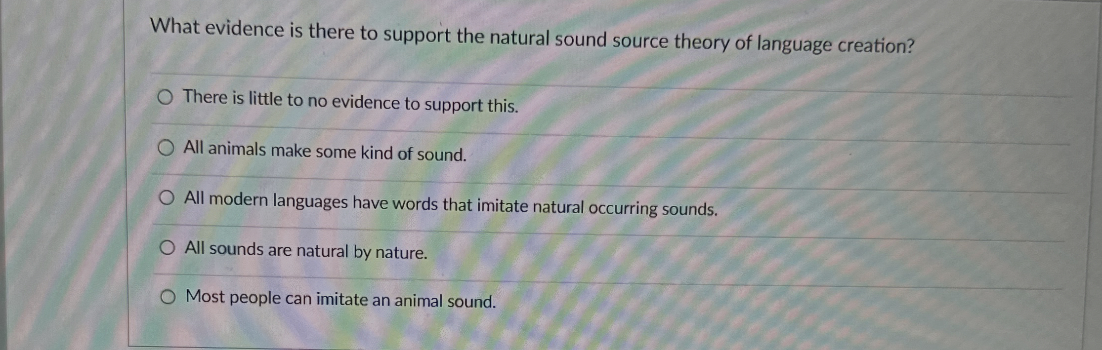 Solved What evidence is there to support the natural sound | Chegg.com