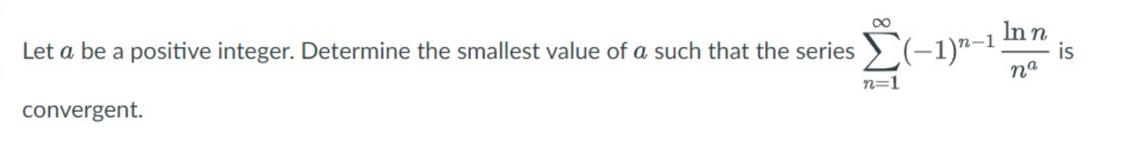 Solved Let a ﻿be a positive integer. Determine the smallest | Chegg.com