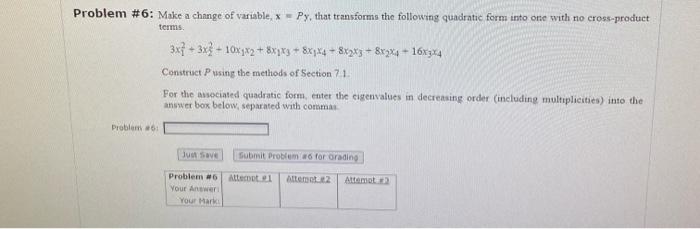 Solved oblem \#6: Make a change of variable, x= Py, that | Chegg.com