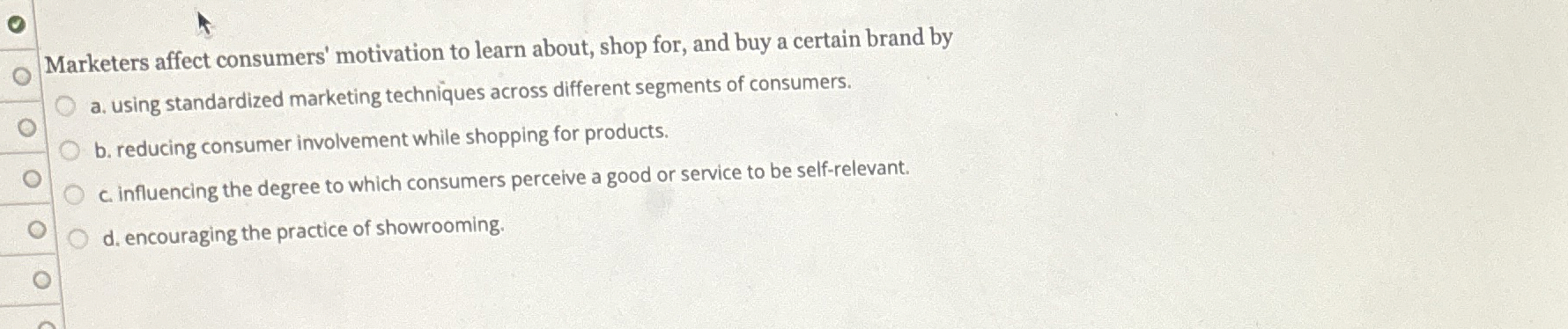 Solved Marketers affect consumers' motivation to learn | Chegg.com