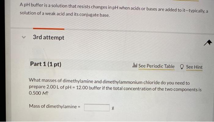Solved A pH buffer is a solution that resists changes in pH | Chegg.com