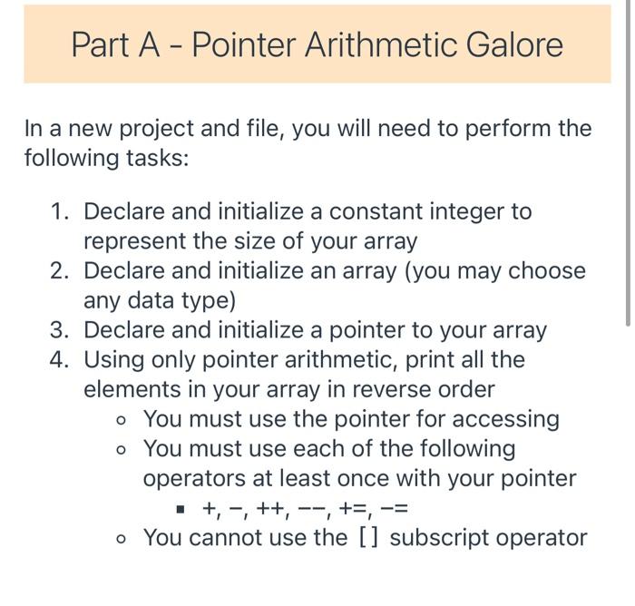 Solved Part A - Pointer Arithmetic Galore In a new project | Chegg.com