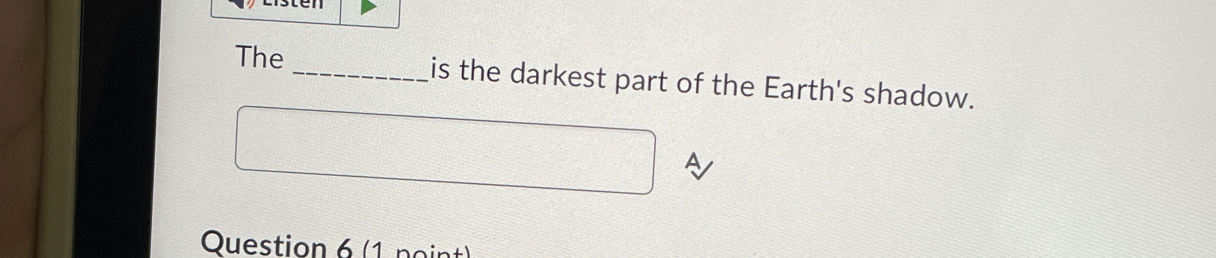 Solved Theis the darkest part of the Earth's shadow. | Chegg.com