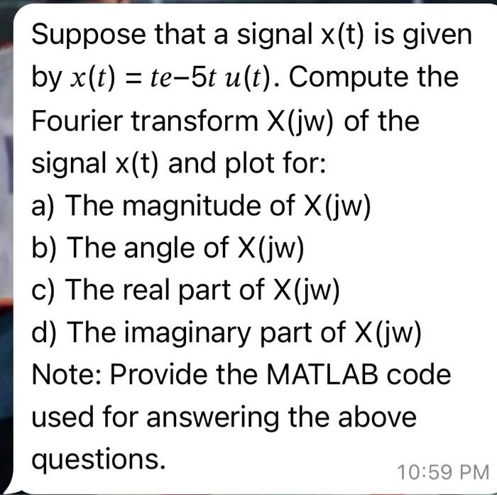 Solved Suppose that a signal x(t) is given by | Chegg.com