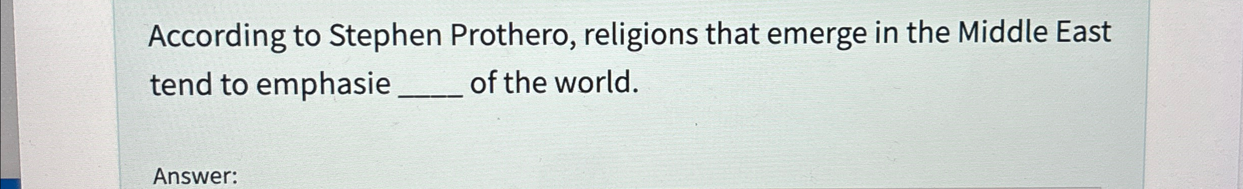 Solved According to Stephen Prothero, religions that emerge | Chegg.com