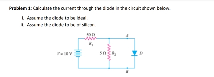 Solved Problem 1: Calculate the current through the diode in | Chegg.com