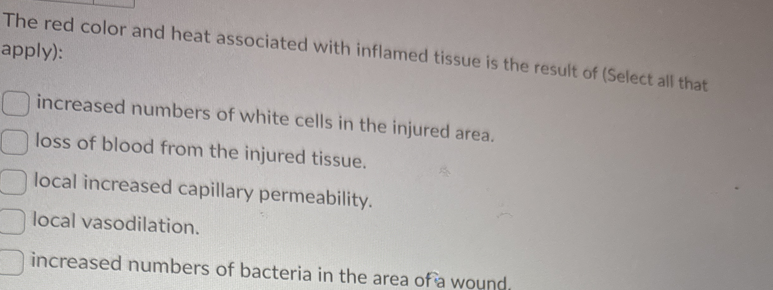 The red color and heat associated with inflamed | Chegg.com