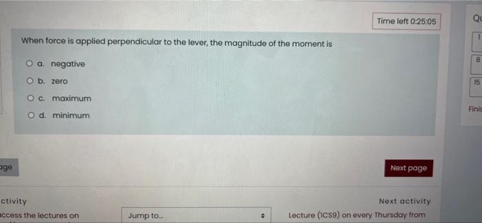 Solved When force is applied perpendicular to the lever, the | Chegg.com