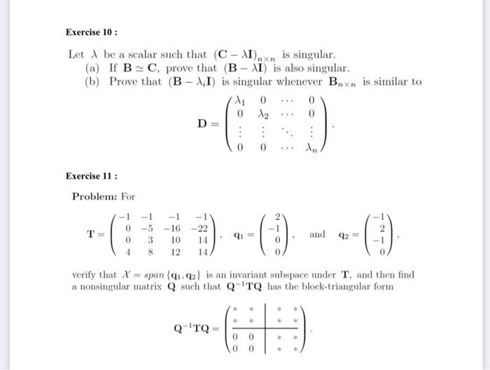 Solved Let λ be a scalar such that (C−λI)n×n is singular. | Chegg.com