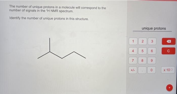 Solved The number of unique protons in a molecule will | Chegg.com