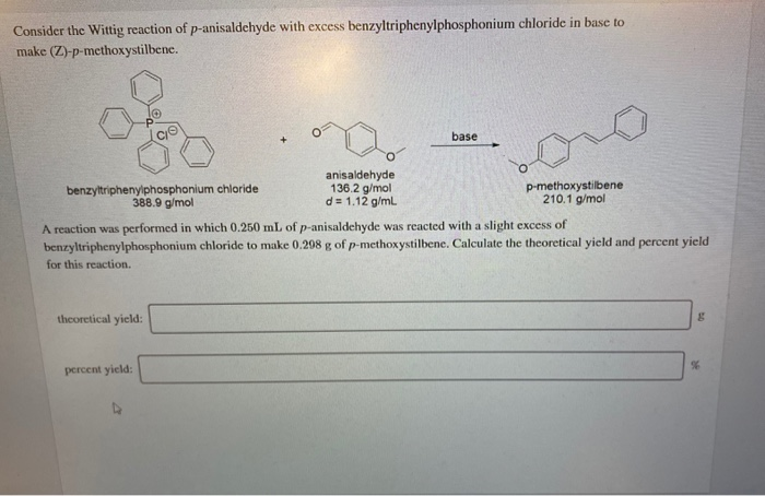 Solved Consider the Wittig reaction of p-anisaldehyde with | Chegg.com