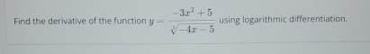 Solved Find the derivative of the function y=-3x2+5-4x-53 | Chegg.com