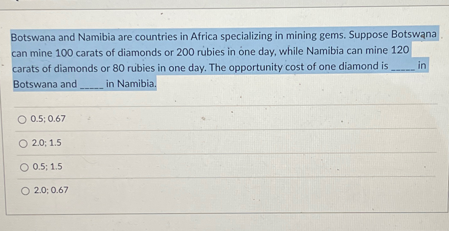 Solved Botswana and Namibia are countries in Africa | Chegg.com