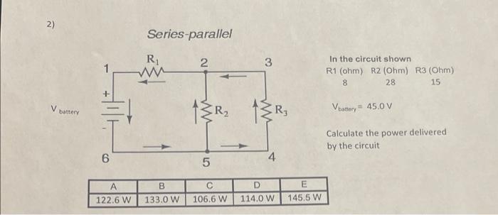 Solved Series-parallel In the circuit shown R1 (ohm) 8 | Chegg.com