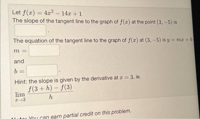 Solved Let F X 4x² 14x 1 The Slope Of The Tangent