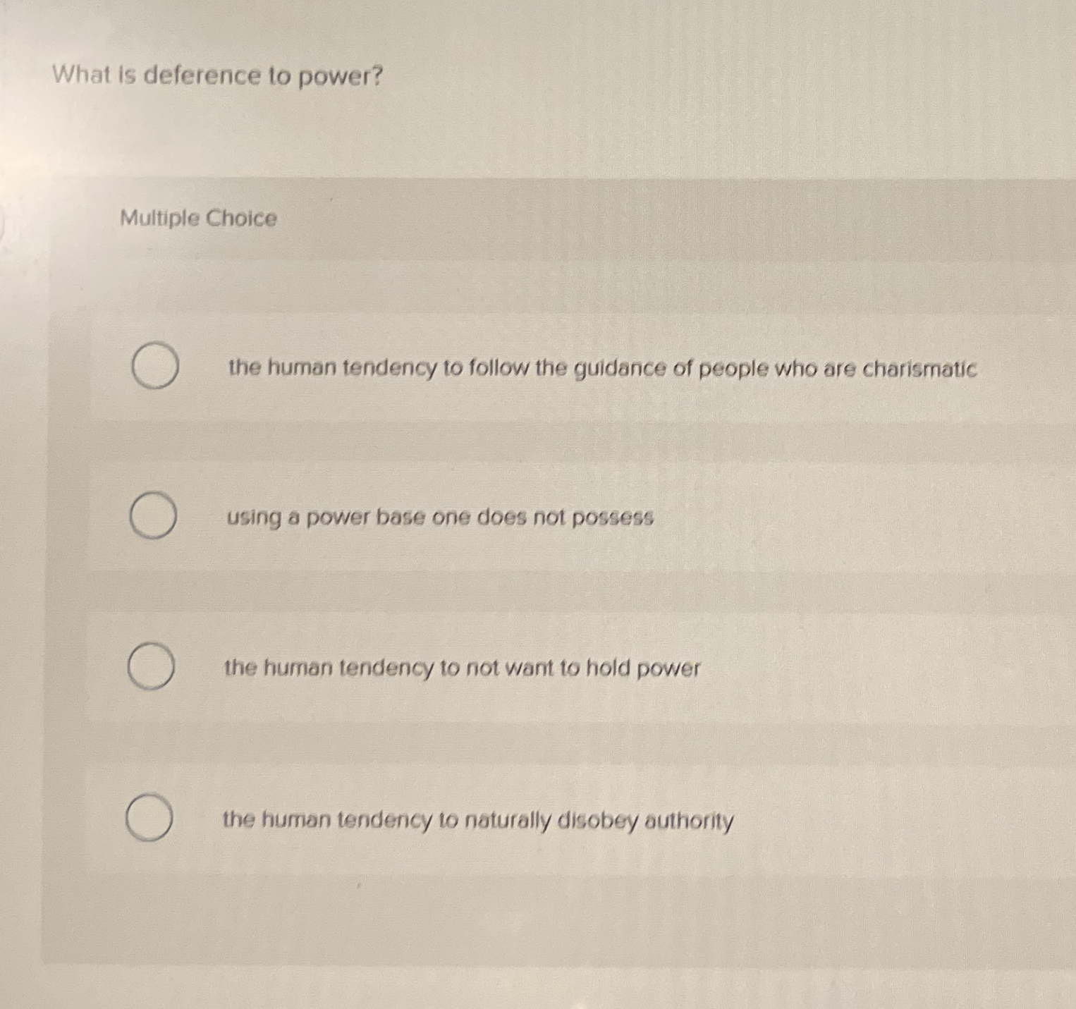 Solved What is deference to power?Multiple Choicethe human | Chegg.com