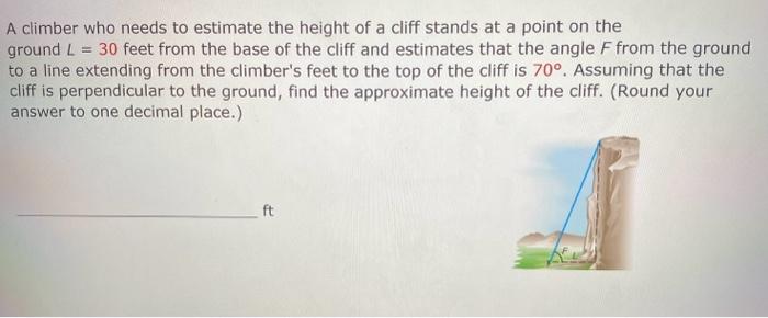 Solved A climber who needs to estimate the height of a cliff | Chegg.com