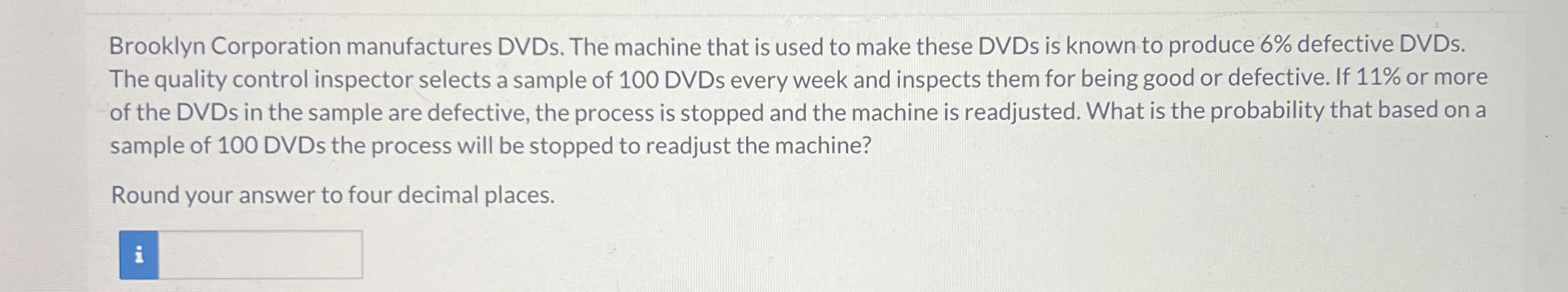 Solved Brooklyn Corporation manufactures DVDs. ﻿The machine | Chegg.com