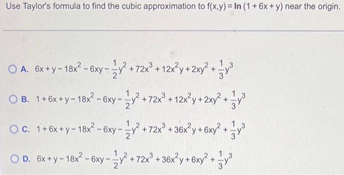 Solved Use Taylor's formula to find the cubic approximation | Chegg.com