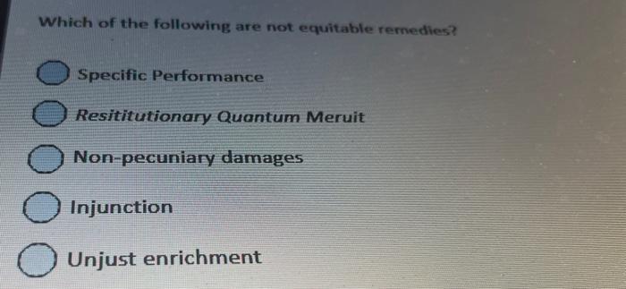Solved Which of the following are not equitable remedies? | Chegg.com