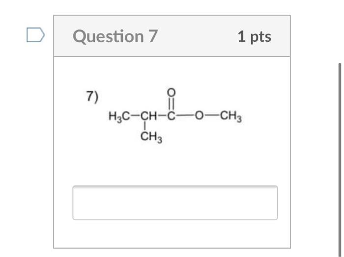 Solved Question 1 1 pts 1) Question 2 1 pts 2) H2C-CH3 | Chegg.com