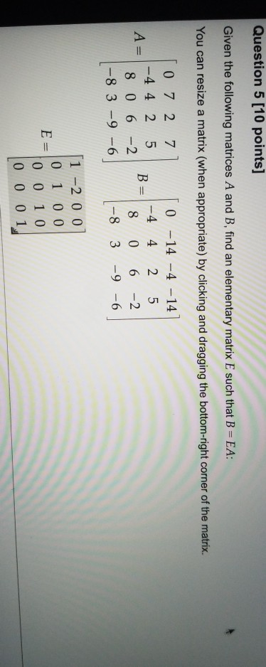 Solved Question 5 [10 points] Given the following matrices A | Chegg.com