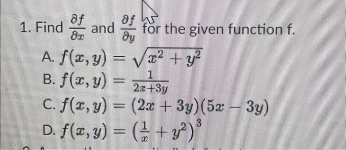 Solved 1. Find ∂x∂f and ∂y∂f for the given function f. A. | Chegg.com