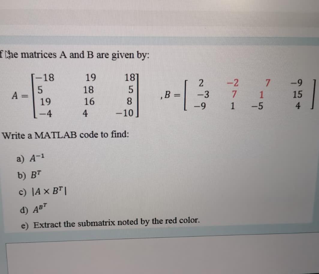 Solved fe matrices A and B are given by: 19 18 1-18 5 A= 19 | Chegg.com