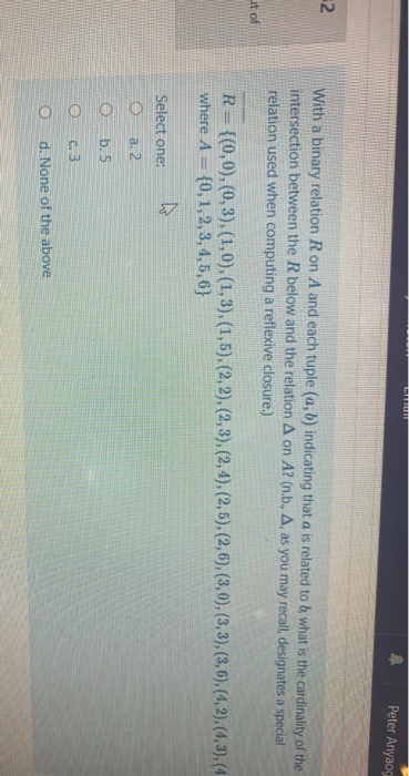 Solved Peter Anyaog With a binary relation Ron A and each | Chegg.com