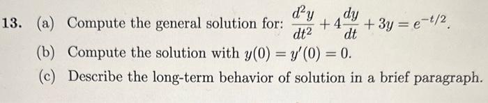 Solved 3. (a) Compute the general solution for: | Chegg.com