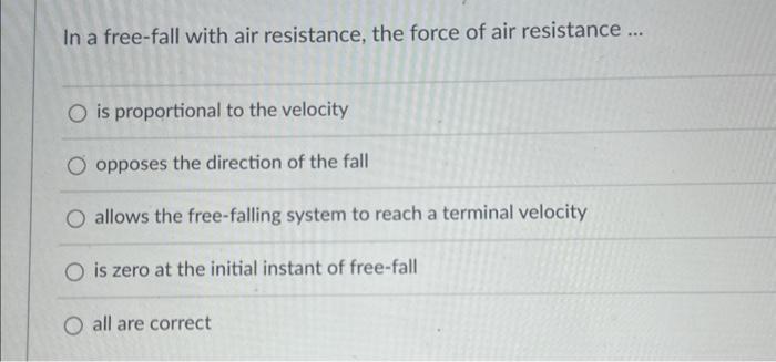 Solved In a free-fall with air resistance, the force of air | Chegg.com