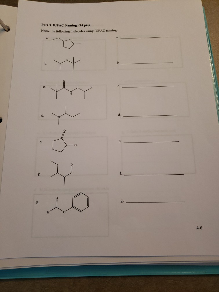 Solved Part 3. IUPAC Naming. (14 pts) Name the following | Chegg.com