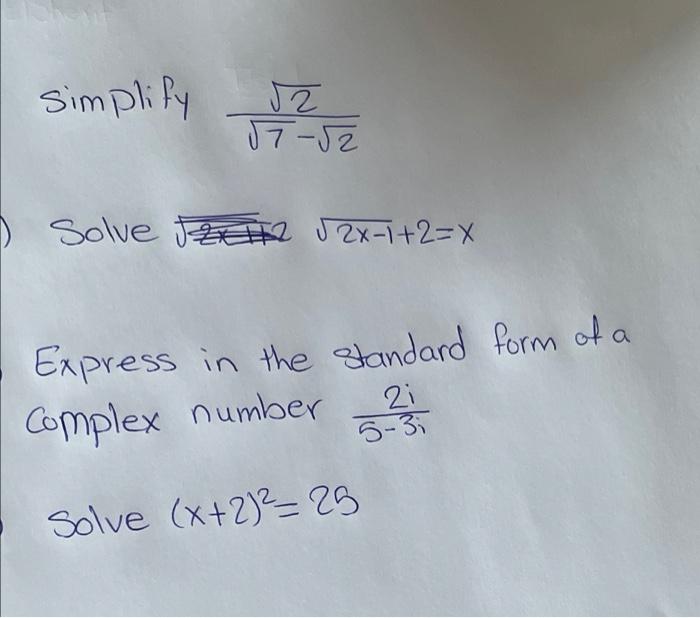 Solved Simplify 52 J7-52 Solve Za J2X=1+2=x. Express in the | Chegg.com