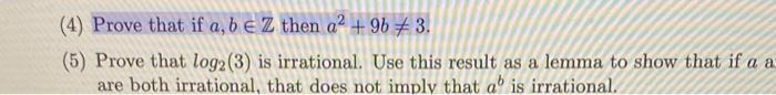 Solved (4) Prove that if a,b∈Z then a2+9b =3. (5) Prove that | Chegg.com
