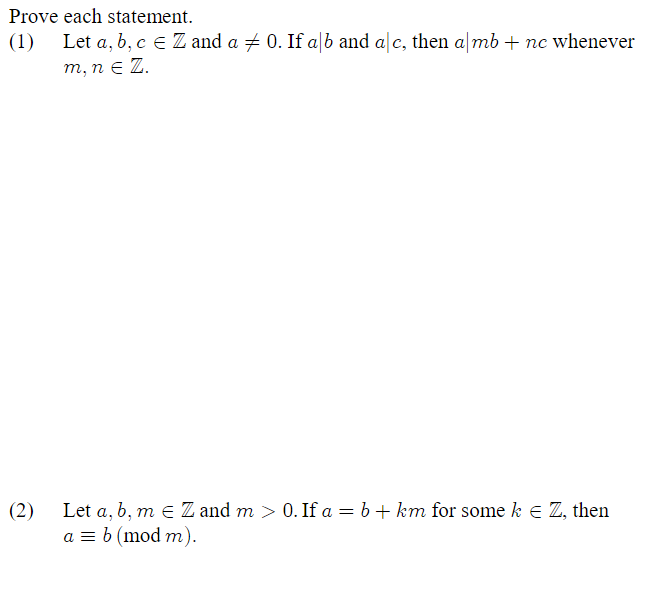 Solved Prove each statement.(1) ﻿Let a,b,cinZ and a≠0. ﻿If | Chegg.com