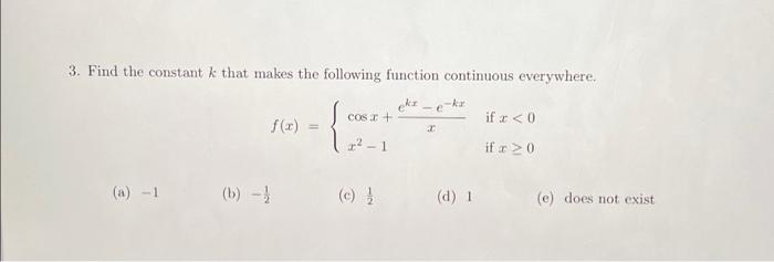 Solved 3. Find the constant k that makes the following | Chegg.com