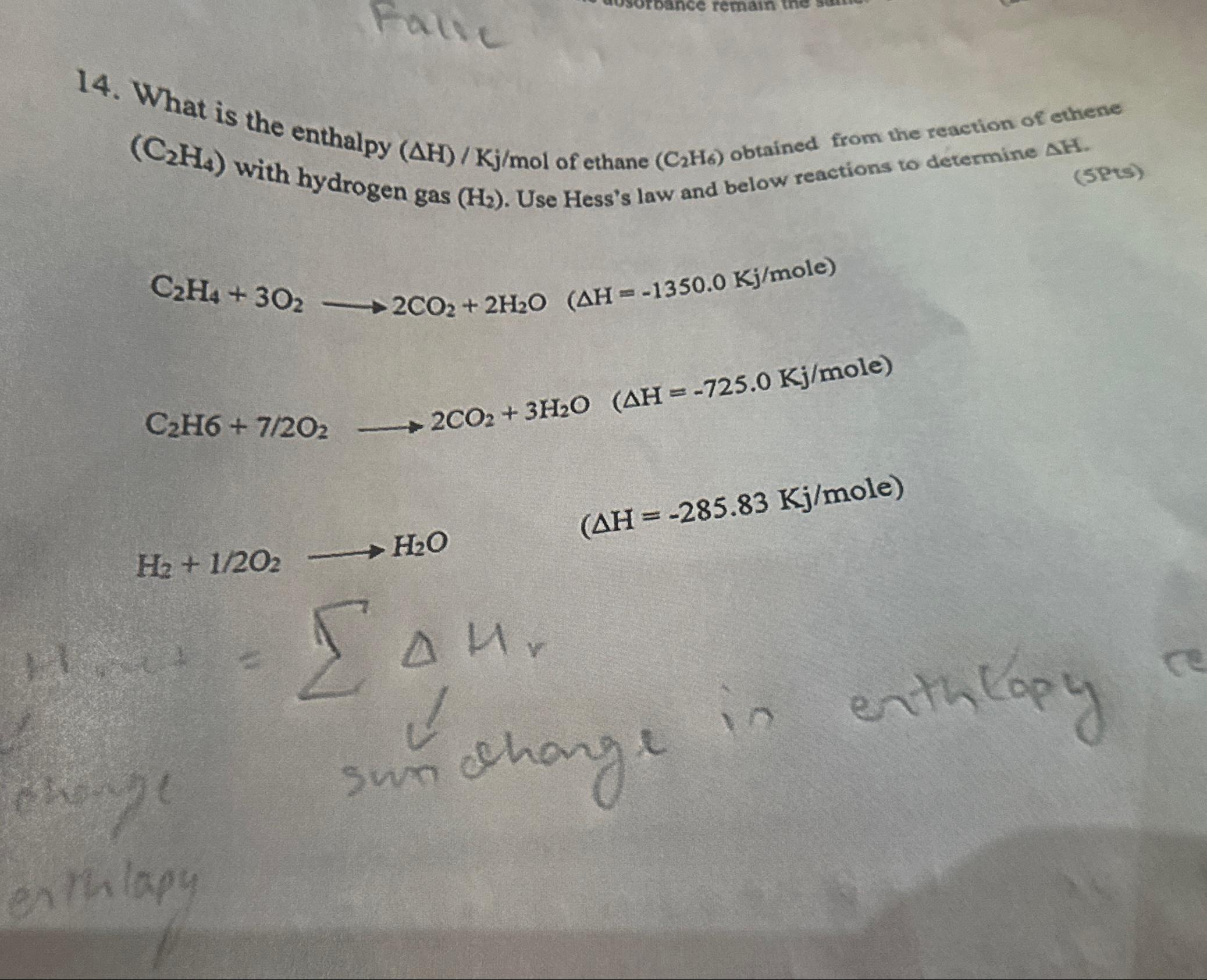 Solved What is the enthalpy ΔHKjmol ﻿of ethane (C2H6) | Chegg.com