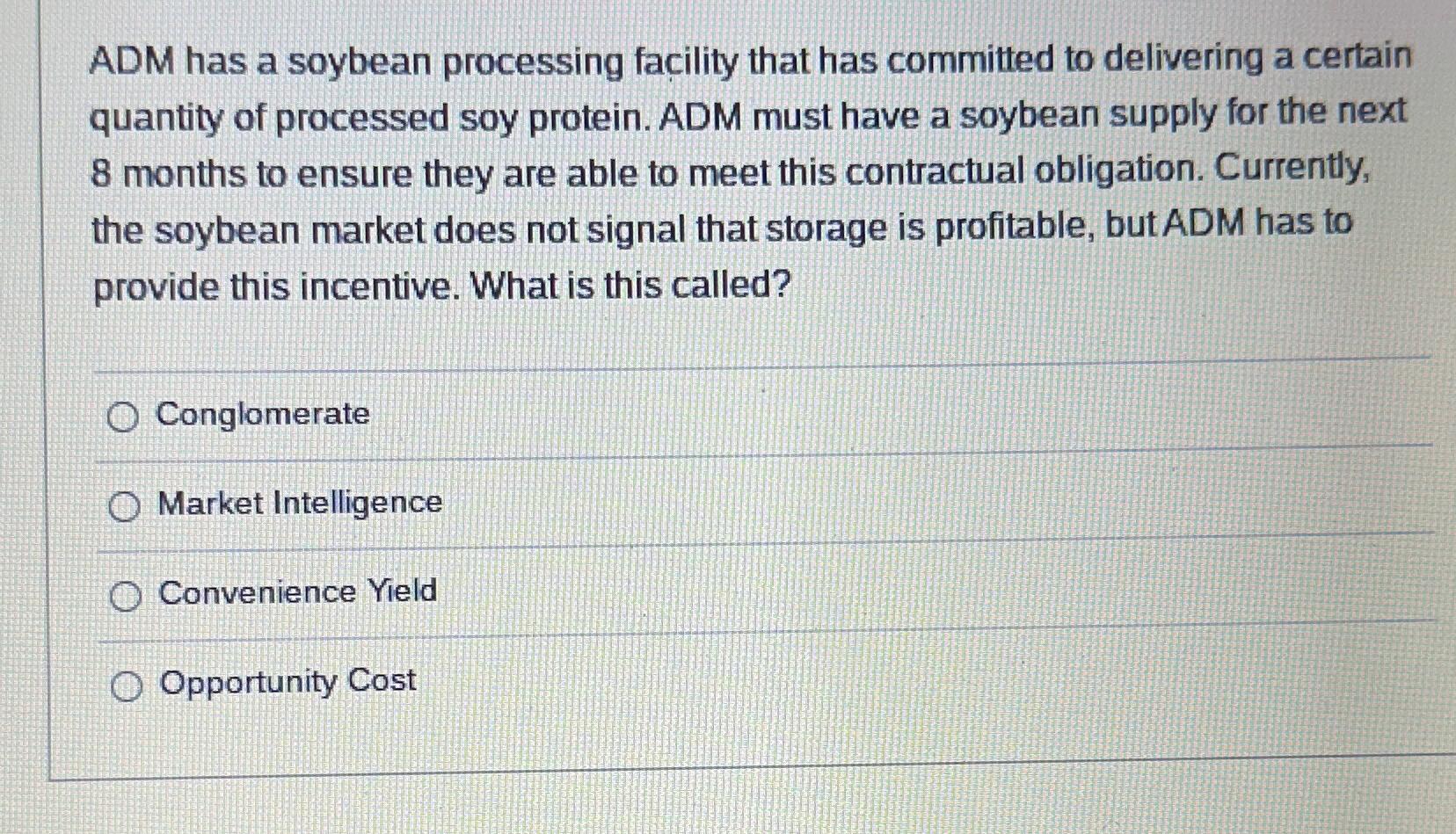 Solved ADM has a soybean processing facility that has | Chegg.com