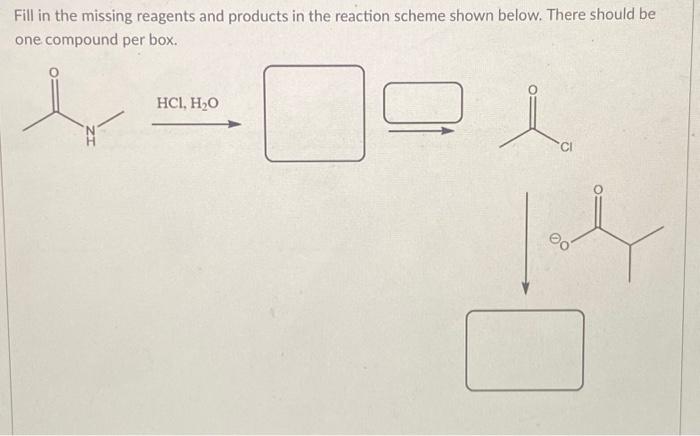Fill in the missing reagents and products in the | Chegg.com