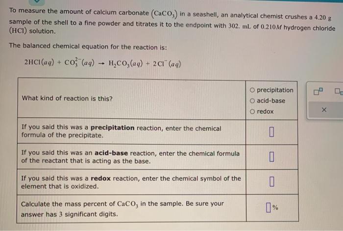 Solved To measure the amount of calcium carbonate (CaCO3) in | Chegg.com