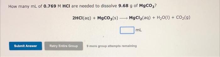 Solved How many mL of 0.769MHCl are needed to dissolve 9.68 | Chegg.com