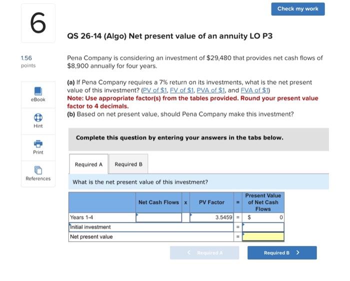 Solved QS 26-14 (Algo) Net present value of an annuity LO P3 | Chegg.com