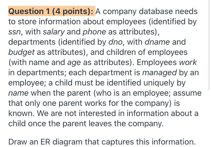 Solved Question 1(4 points): A company database needs to | Chegg.com