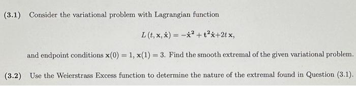 Solved (3.1) Consider the variational problem with | Chegg.com