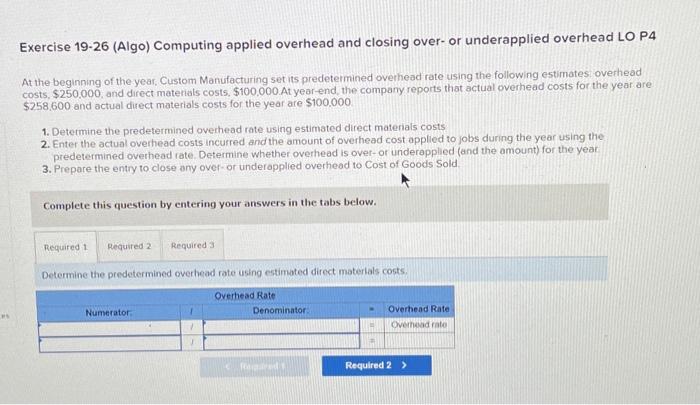 Solved Exercise 19-26 (Algo) Computing applied overhead and | Chegg.com
