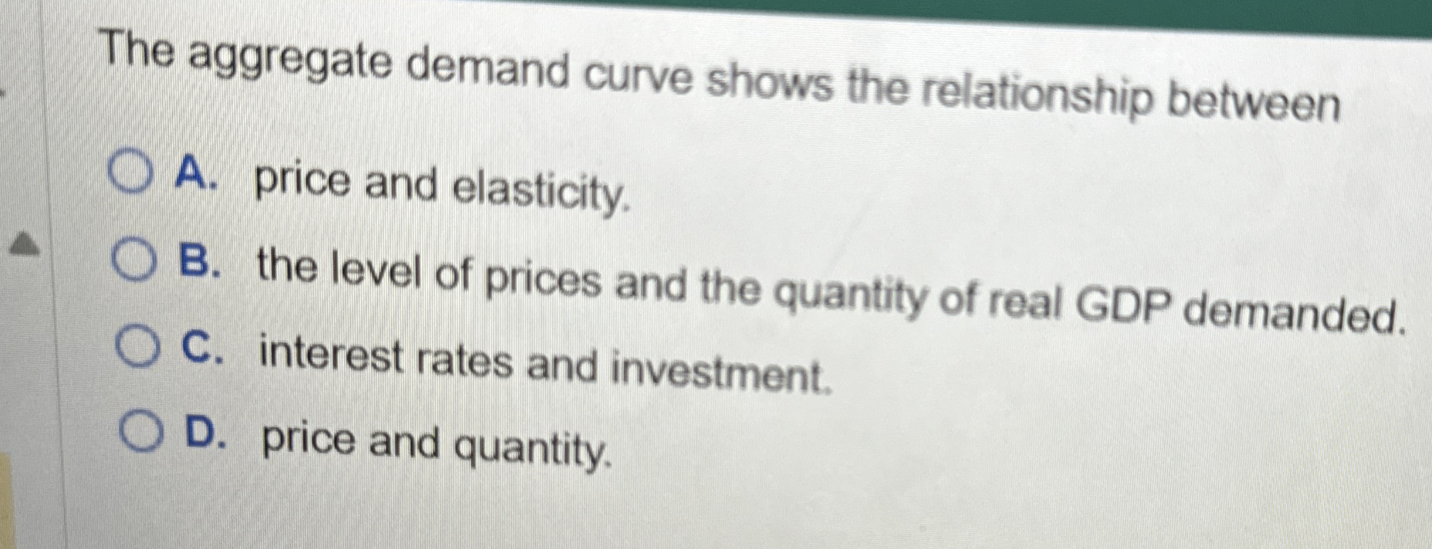 Solved The aggregate demand curve shows the relationship | Chegg.com