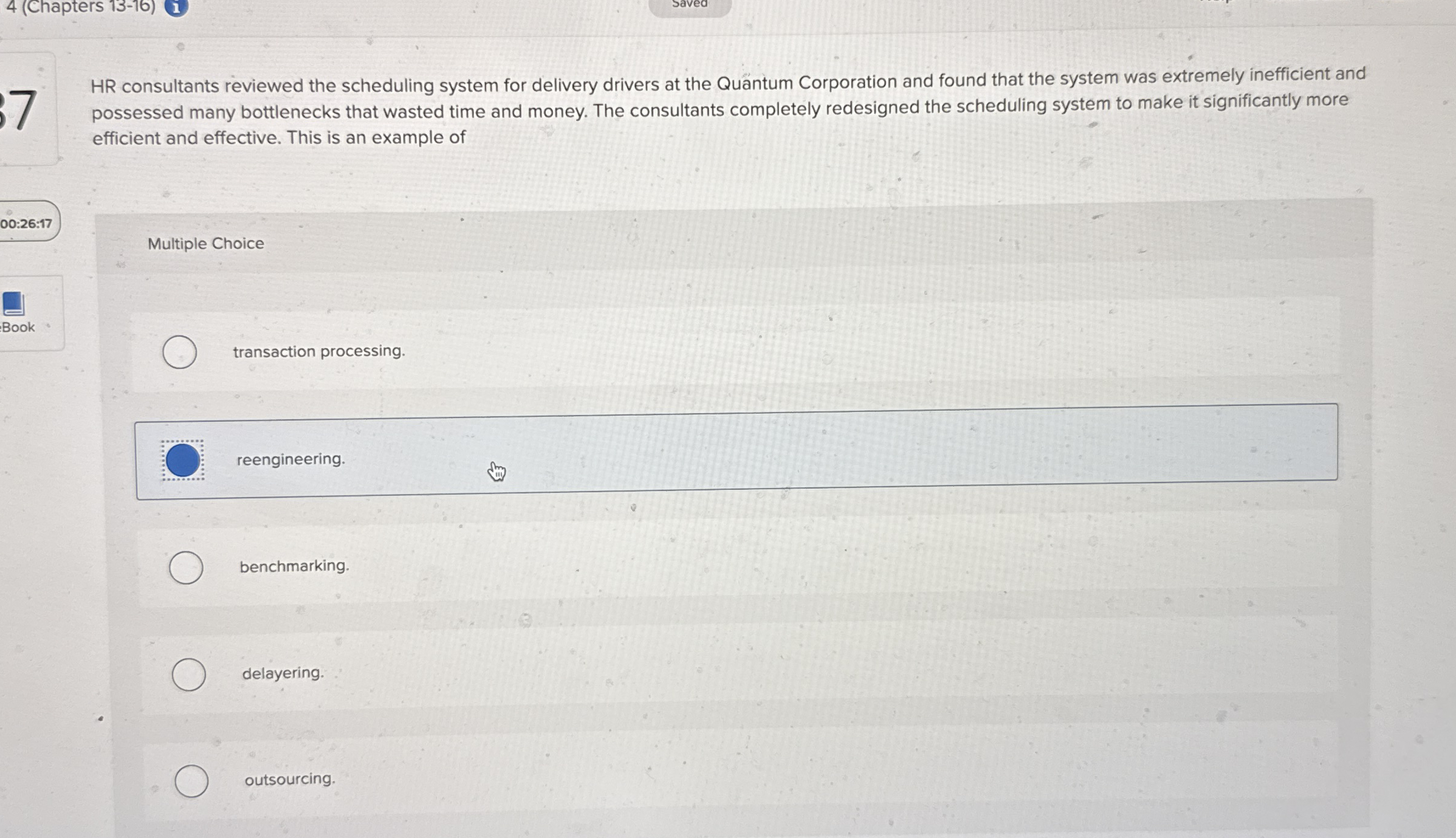 Solved 7HR consultants reviewed the scheduling system for | Chegg.com
