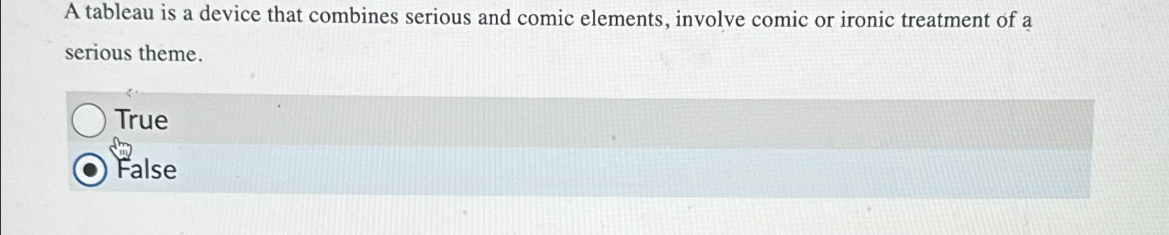 Solved A tableau is a device that combines serious and comic | Chegg.com